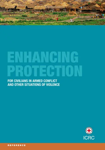 Enhancing Protection For Civilians In Armed Conflict And Other