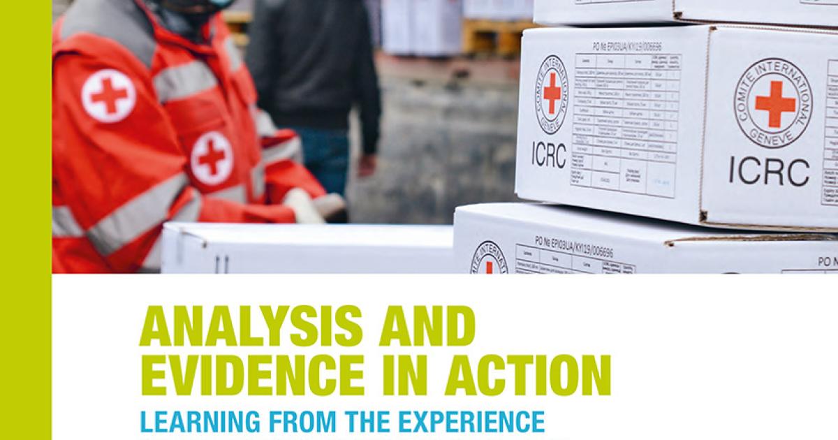Analysis and Evidence in Action | International Committee of the Red Cross