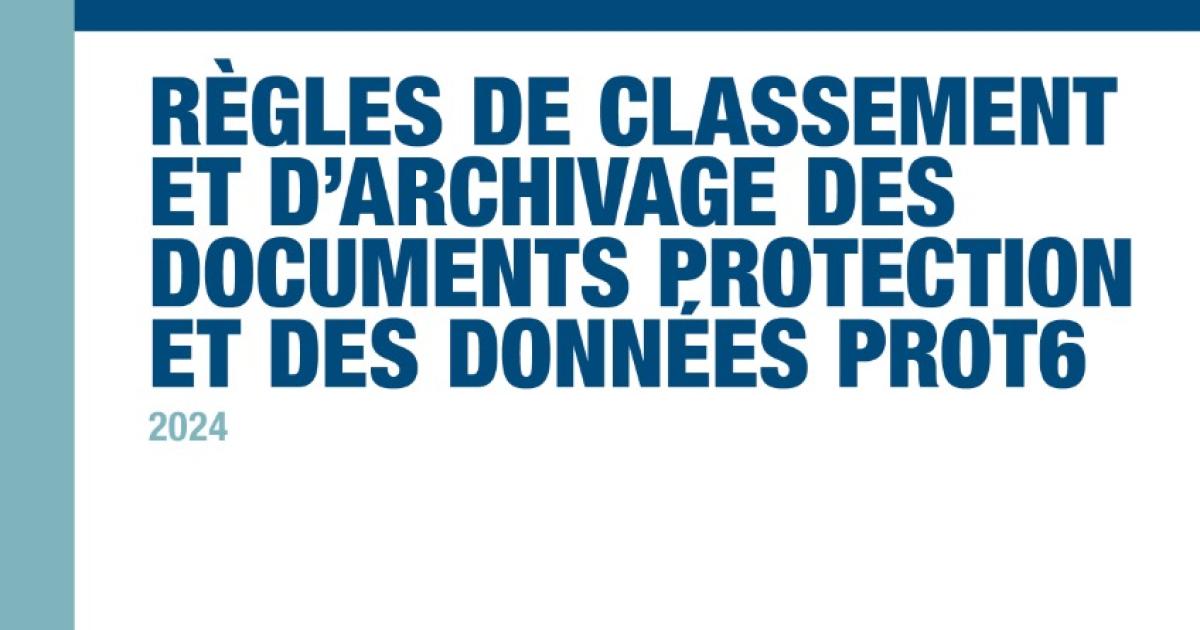 Règles de Classement et d’Archivage des Documents Protection et des ...