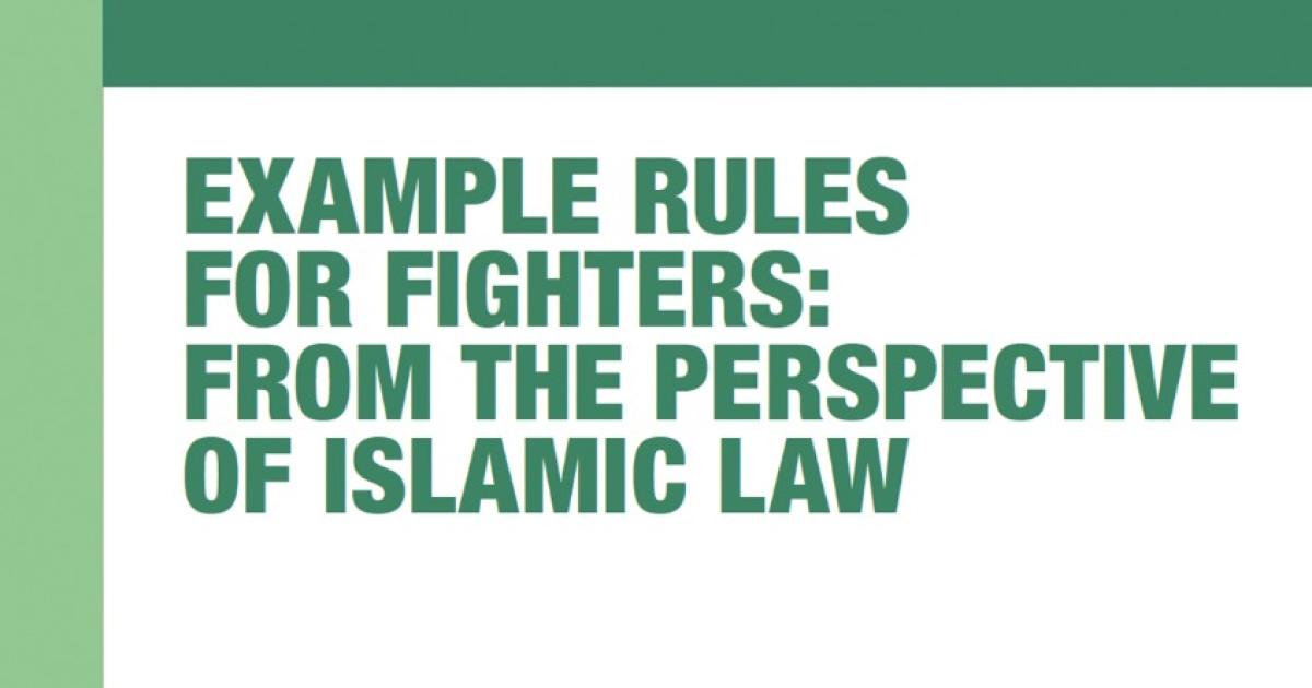 Example Rules for Fighters: From the Perspective of Islamic Law ...