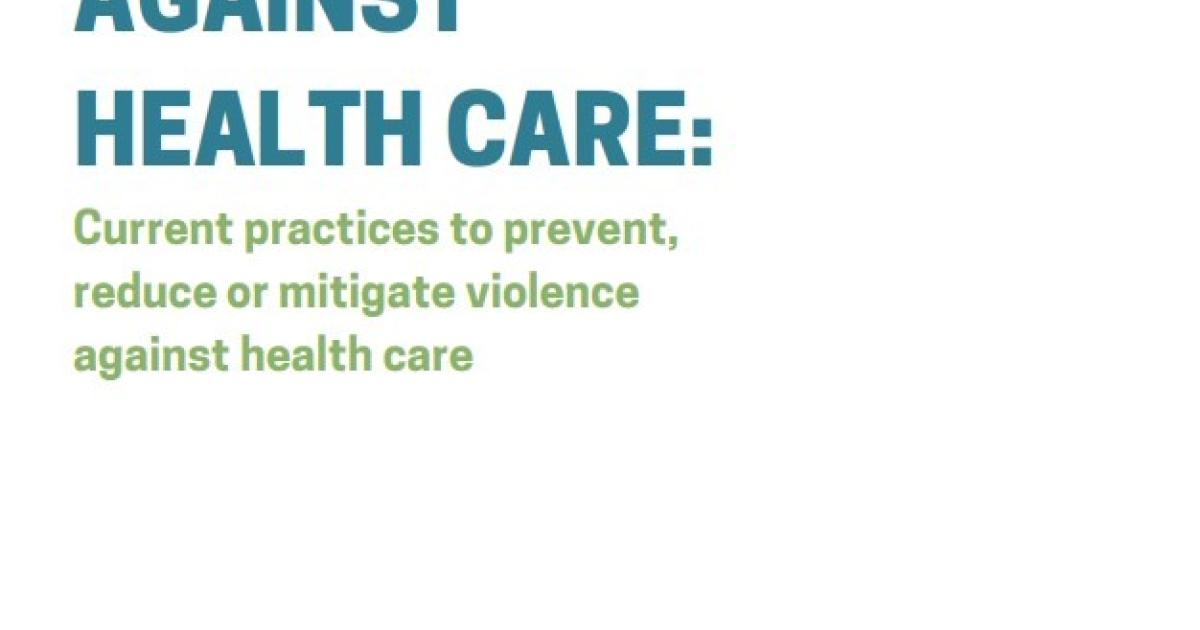 Current Practices to Prevent, Reduce or Mitigate Violence Against ...